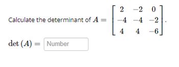 Answered Calculate The Determinant Of A Det A Bartleby