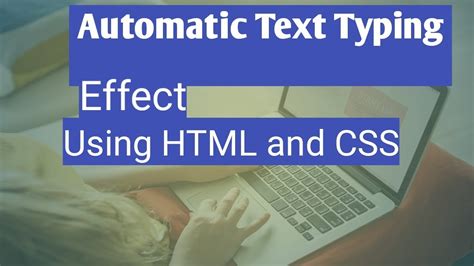 Automatic Text Typing Effects Using Html And Css Youtube
