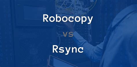 Robocopy Vs Rsync For Mac Windows And Linux Resilio Blog