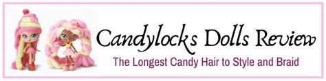 Candylocks Dolls Review The Longest Candy Hair To Style And Braid