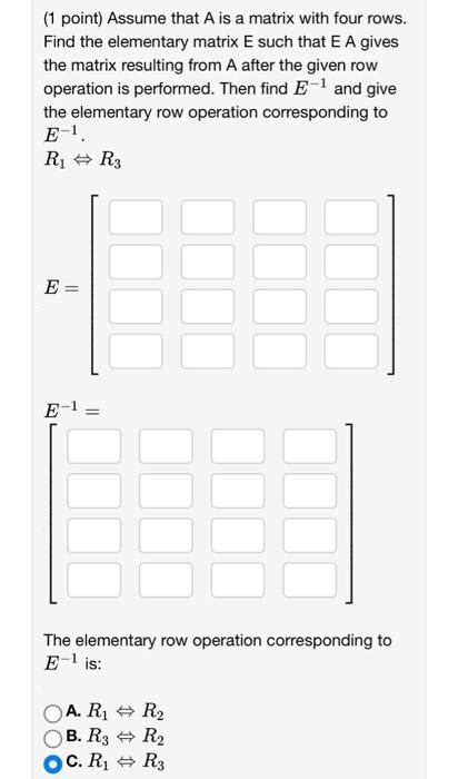 Solved 1 Point Assume That A Is A Matrix With Four Rows