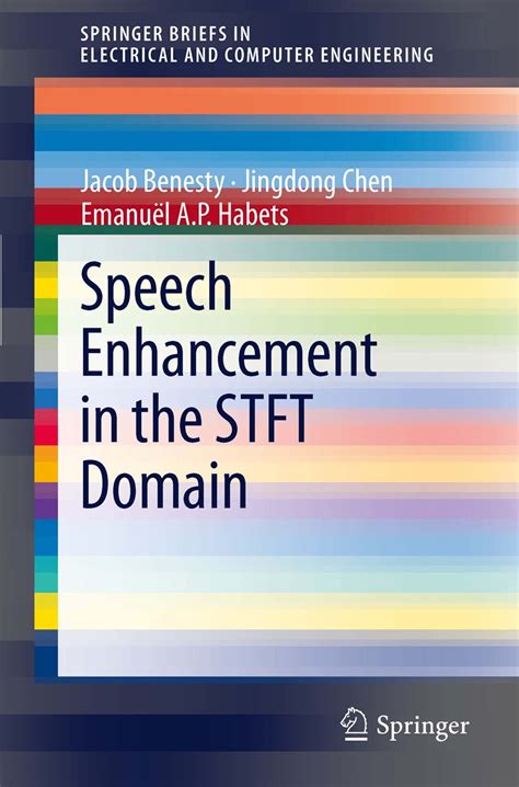 Speech Enhancement In The Stft Domain Ebook By Emanuël Ap Habets