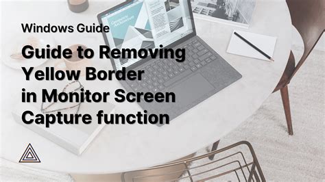 [windows guide] guide to removing yellow border in monitor screen