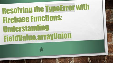 Resolving The Typeerror With Firebase Functions Understanding