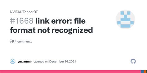 Link Error File Format Not Recognized · Issue 1668 · Nvidiatensorrt · Github