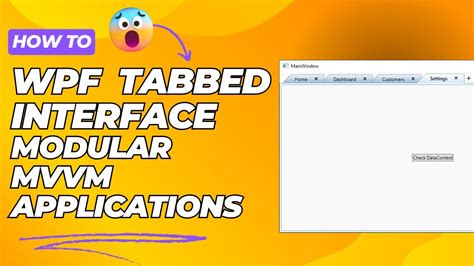 Part 1 Wpf Tabbed Interface Tutorial Building Modular Mvvm