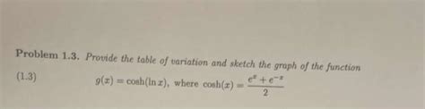 Solved Problem 1 3 Provide The Table Of Variation And