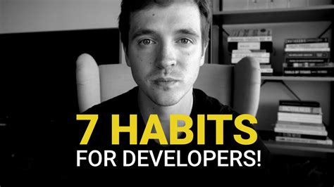 7 Habits That Will Make You A Better Developer Youtube