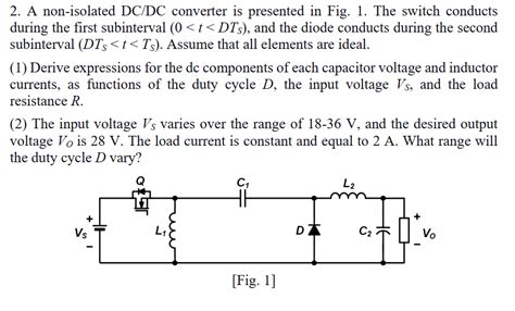 Solved A Non Isolated Dcdc Converter Is Presented In Fig