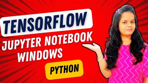 How To Install Tensorflow In Jupyter Notebook Windows Install