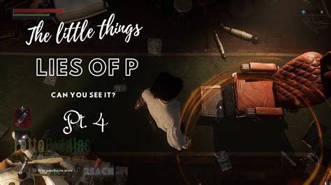 Lies Of P Video Game 2023 Part 4 Reflections Sex In The Walls Lottoriddles Reach Decode