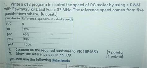 solved write a c18 ﻿program to control the speed of dc motor