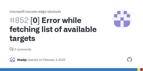 0 Error While Fetching List Of Available Targets · Issue 852 · Microsoftvscode Edge Devtools