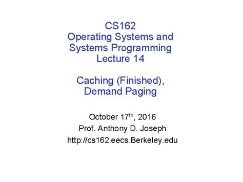 Cs 162 Operating Systems And Systems Programming Lecture