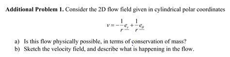 Solved Additional Problem 1 Consider The 2d Flow Field