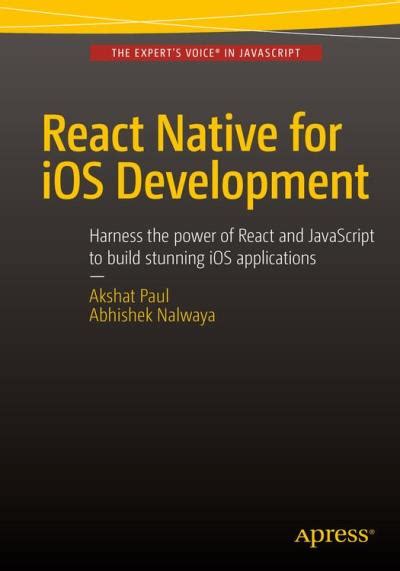 React Native For Ios Development Poche Akshat Paul Achat Livre Ou Ebook Fnac