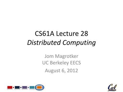 Ppt Cs61a Lecture 28 Distributed Computing Powerpoint Presentation