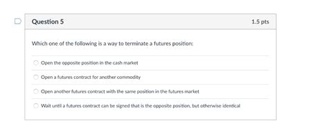 Solved 1 5 Pts Question 1 Suppose You Have Two 2 Futures Chegg Com
