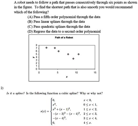 A Robot Needs To Follow A Path That Passes Consecutively Through Six