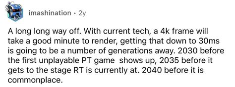 Predictions About When Path Tracing Would Be Viable From 2 Years Ago 2 Years Later We Already