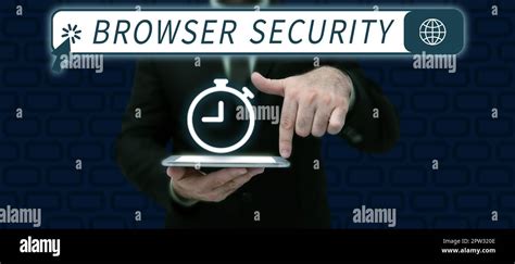 Text Caption Presenting Browser Security Conceptual Photo Security To Web Browsers In Order To