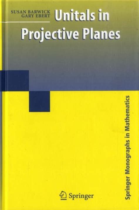 Unitals In Projective Planes 9780387763644 Susan Barwick Boeken