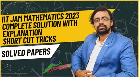 Iit Jam Mathematics 2023 Complete Solution With Explanation Short Cut Tricks