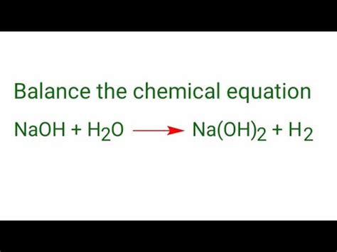 NaOH+H2O=Na(OH)2+H2 balance the chemical equation. naoh+h2o=na(oh)2+h2 - YouTube