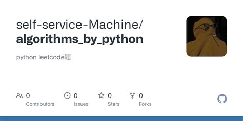 GitHub self service Machine algorithms by python python leetcode题