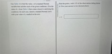 Use Table A To Find The Value Z Of A Standard Normal Chegg