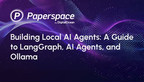 Building Local Ai Agents A Guide To Langgraph Ai Agents And Ollama