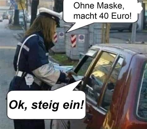 Haha😂🤣 Frau Kann Garnicht Polizist Sein 🤣🤣 Und Sex🤣 Maske Trag Ich Eh
