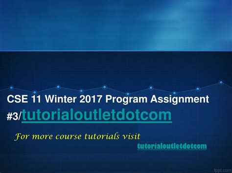 ppt cse 11 winter 2017 program assignment 3 tutorialoutletdotcom