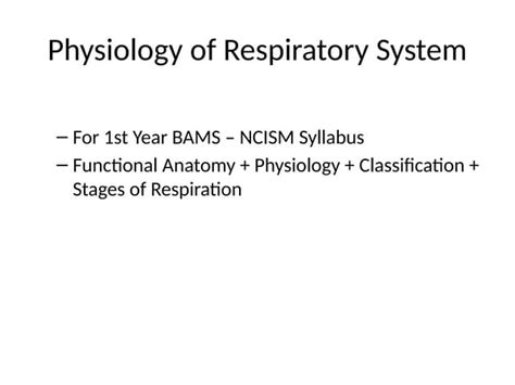 Respiratorysystemphysiologypptpptx Respiratorysystemphysiology