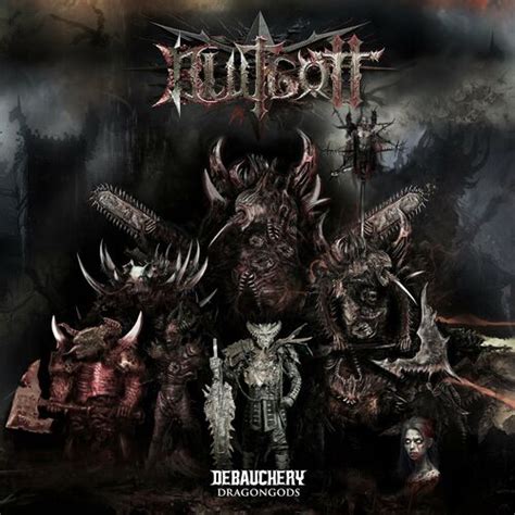 Dragongods Debauchery Version Blutgott Deezer