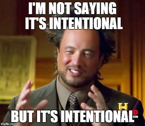 Ancient Aliens Meme Imgflip