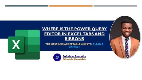 How To Access The Power Query Editor On The Microsoft Excel Tool Youtube