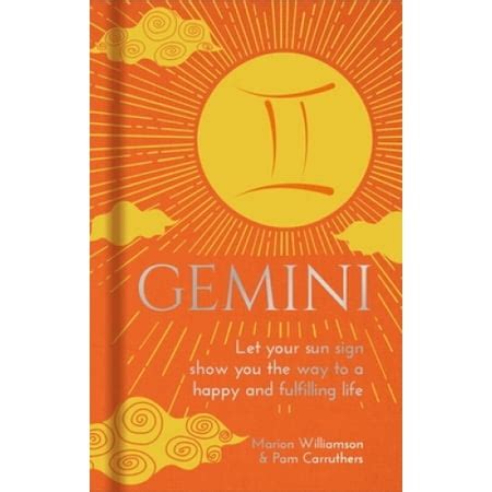 Gemini Let Your Sun Sign Show You The Way To A Happy And Fulfilling
