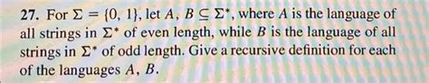 Solved 27 For 0 1 Let A B Cs Where A Is The