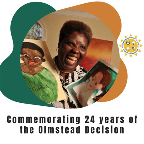 Today We Commemorate 24 Years Of The Olmstead Decision The