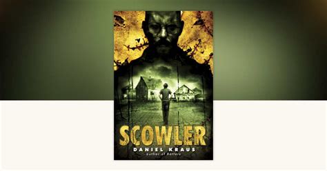 Scowler By Daniel Kraus 9780307980878 Books