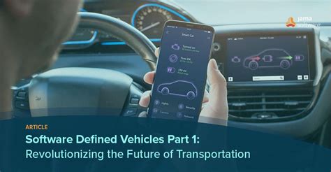 Learn About Software Defined Vehicles Sdvs In Part 1 Jama Software
