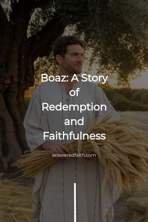 Boaz A Story Of Redemption And Faithfulness