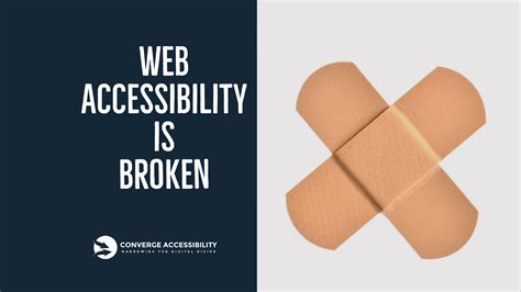 Web Accessibility Is Broken Part 3 Converge Accessibility