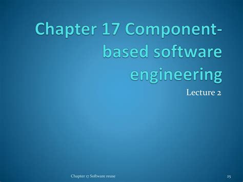 Ppt Chapter 17 Component Based Software Engineering Powerpoint Presentation Id6034883