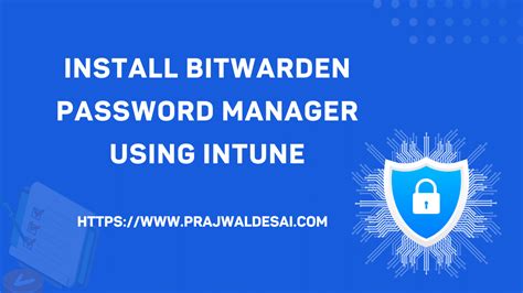 bitwarden app deployment using intune easy guide