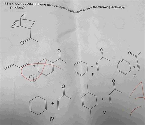 Solved Which Diene And Dienophile Would React To Give The