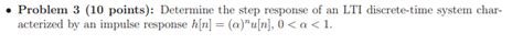 Solved Determine The Step Response Of An LTI Discrete Time Chegg Com