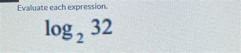 Solved Evaluate Each Expression Log Chegg Com