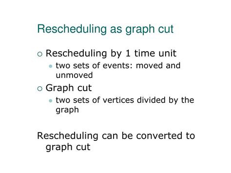 Ppt Extension Of Rescheduling Based On Minimal Graph Cut Powerpoint